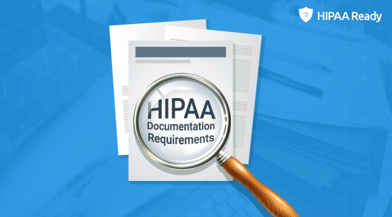 Documentation Requirements for HIPAA Compliance