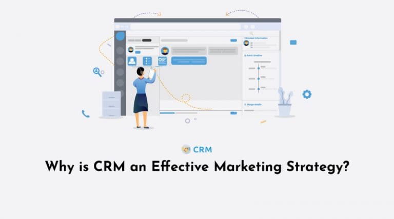 Why is CRM The Most Effective Marketing Strategy?