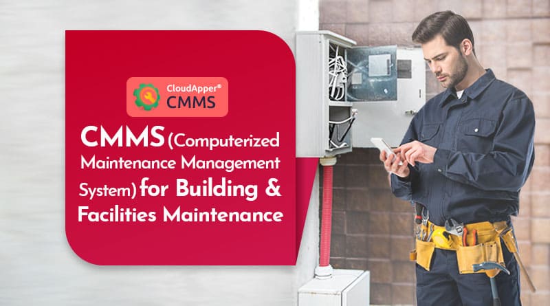 CMMS Software For Building And Facilities Maintenance