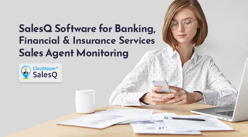 Banking, Financial & Insurance Services Sales Force Monitoring