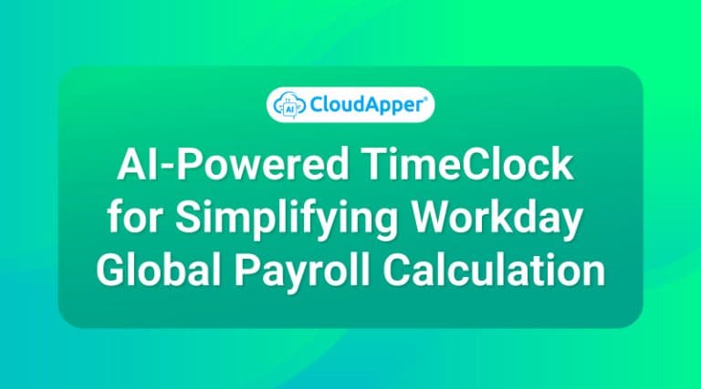 AI-Powered TimeClock for Simplifying Workday Global Payroll Calculation