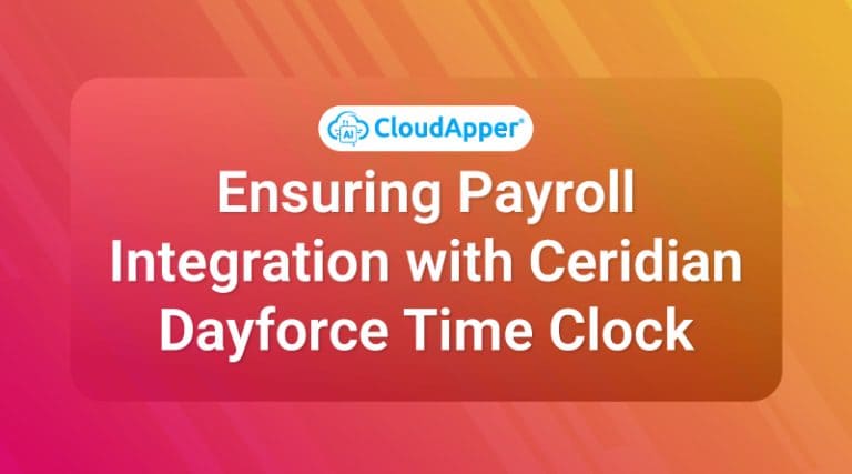 Ensuring Payroll Integration with Ceridian Dayforce Time Clock