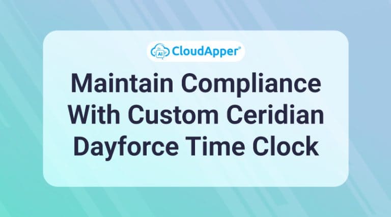 Maintain Compliance With Custom Ceridian Dayforce Time Clock