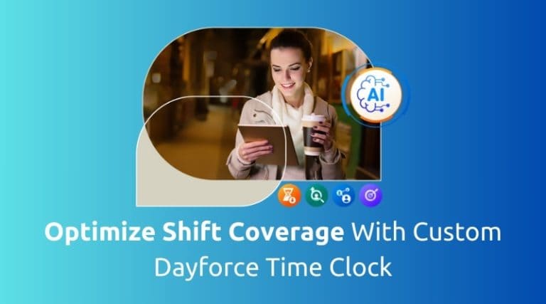 Optimize Employee Shift Coverage With Custom Dayforce Clock