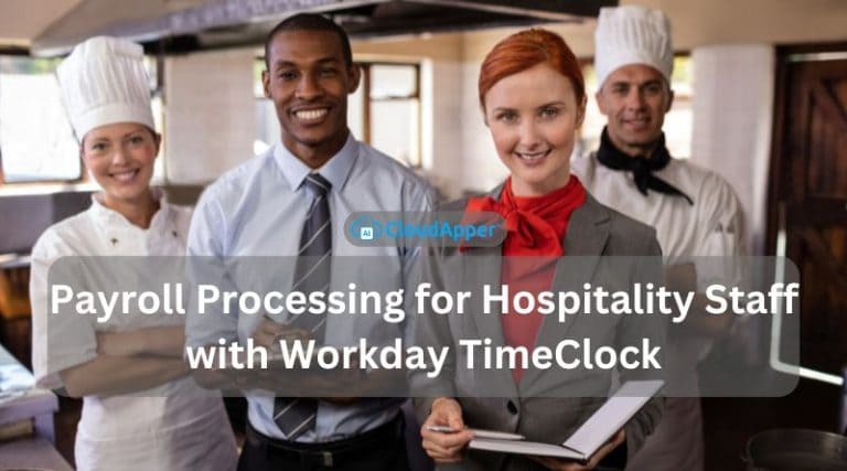 Workday Payroll Processing for Hospitality Staff with AI-Powered TimeClock