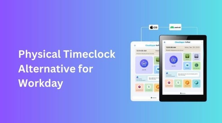 Physical Time Clock Alternative for Workday: Cloudapper hrPad