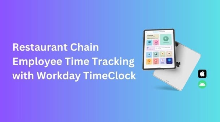 Restaurant Time Clock for Workday: All You Need to Know