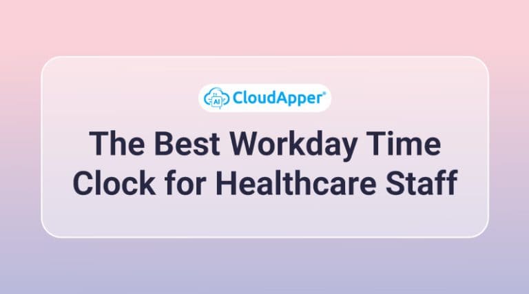 The Best Workday Time Clock for Healthcare Staff