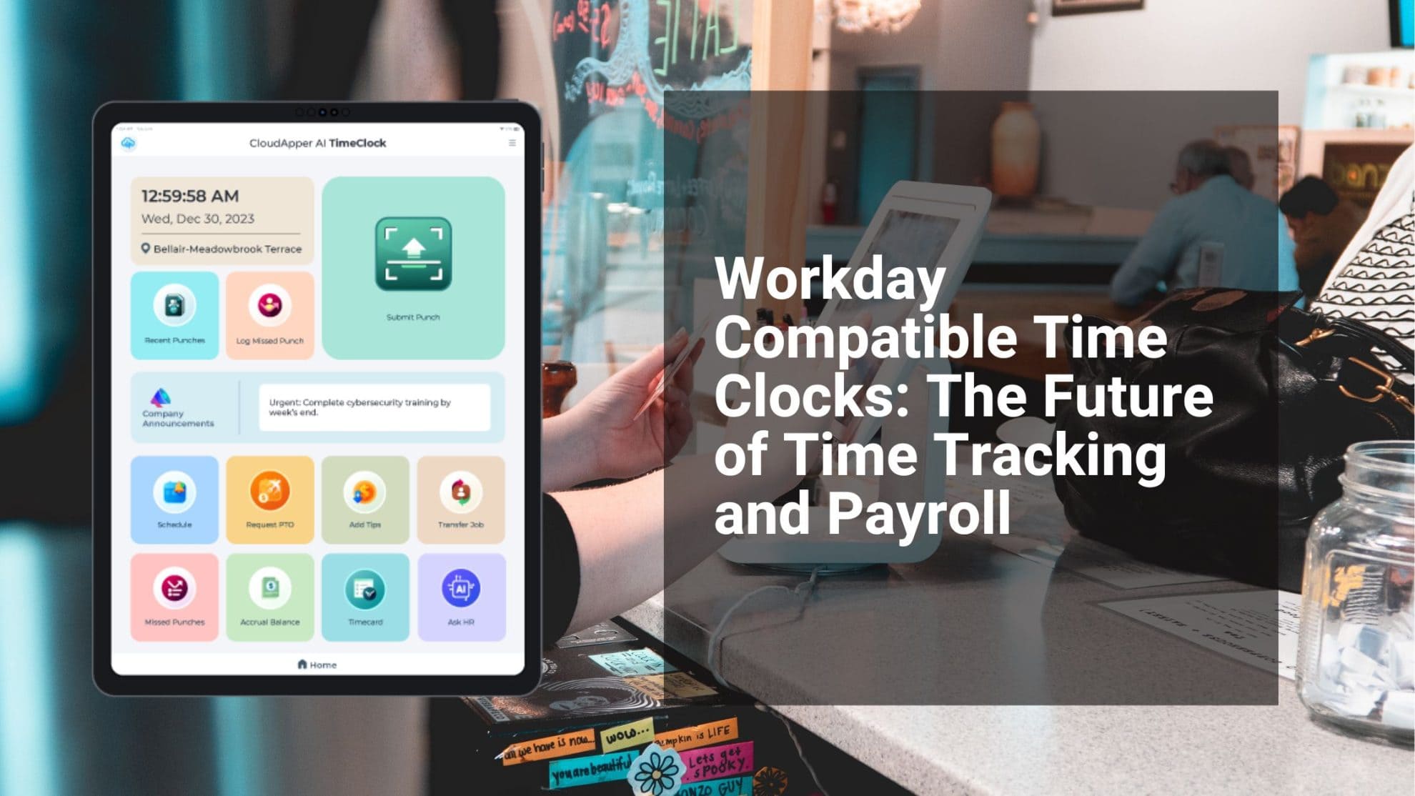 Workday Compatible Time Clocks The Future Of Time Tracking And Payroll