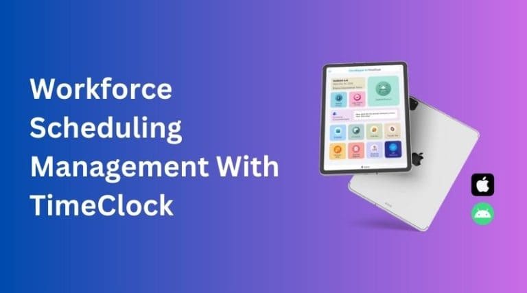 Workforce Scheduling Management With CloudApper AI Timeclock Workforce Scheduling Management With CloudApper AI Timeclock