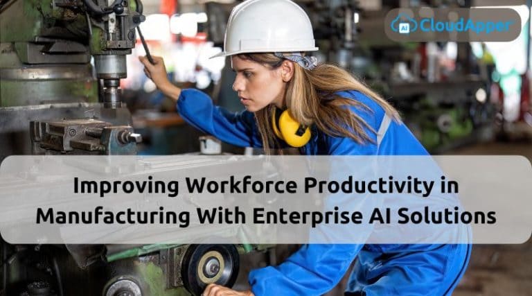 Improving Workforce Productivity in Manufacturing