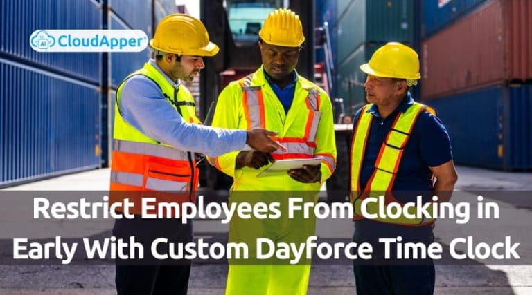 Restrict Early Clock Ins With Custom Ceridian Dayforce Time Clock