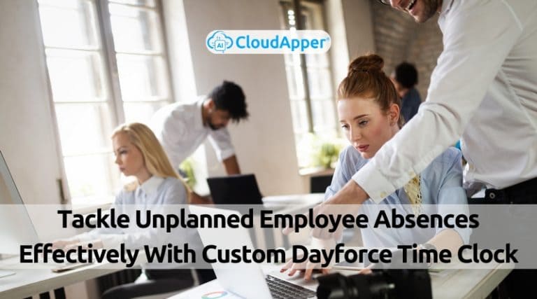 Tackle Unplanned Absences With Custom Dayforce Time Clock