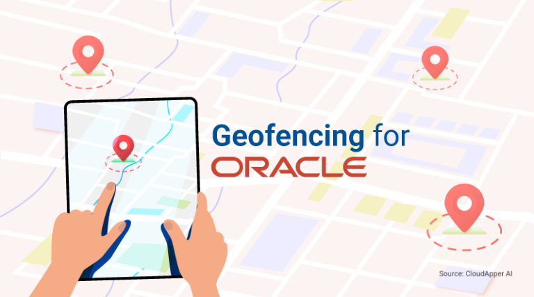 Why Oracle HCM Users Need Geofencing and the Easiest Way to Get It?
