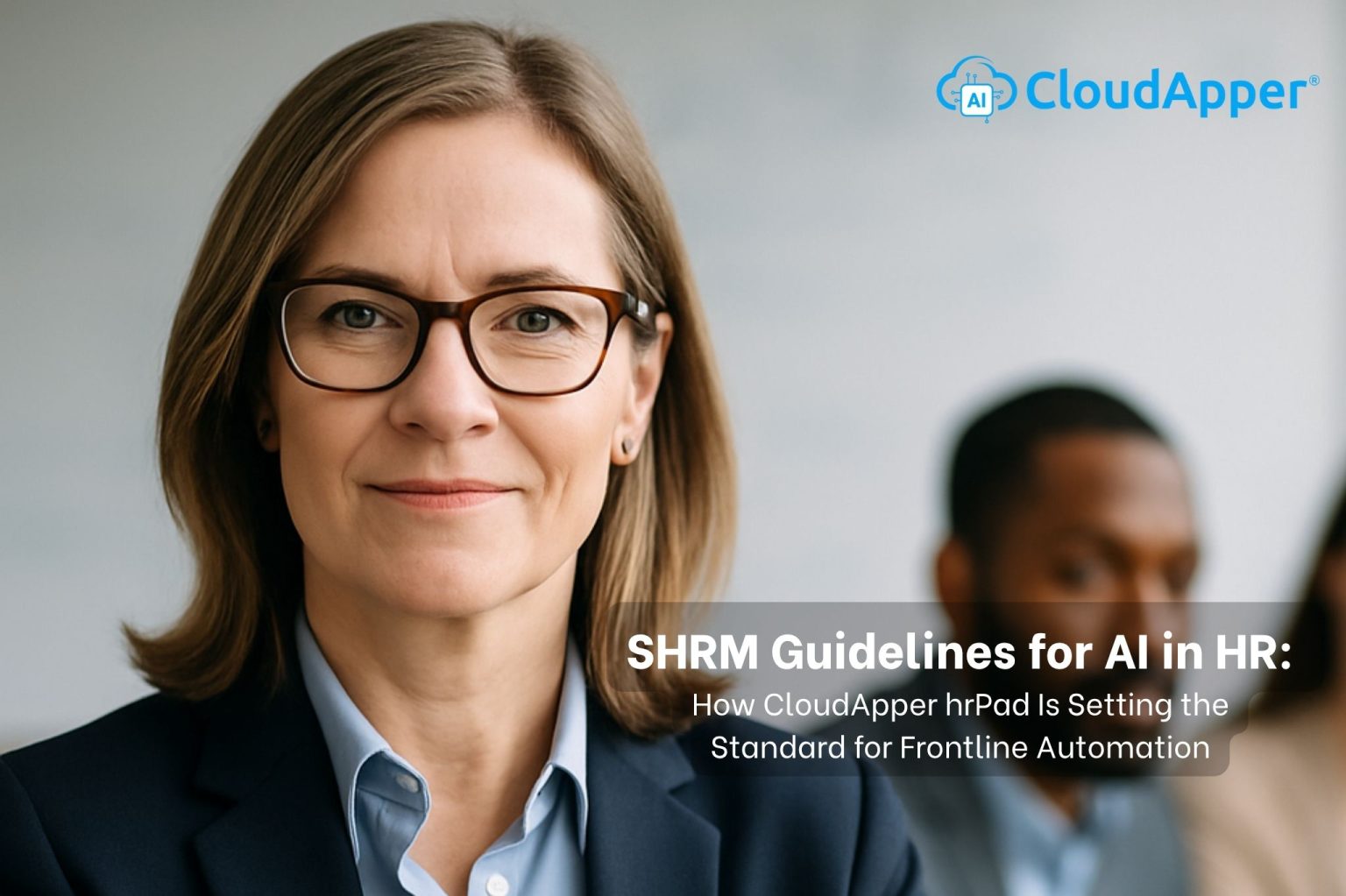 SHRM Guidelines for AI in HR with CloudApper hrPad